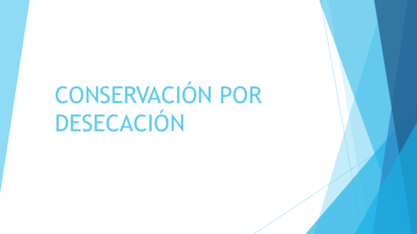 (PPT) CONSERVACION POR DESECACION