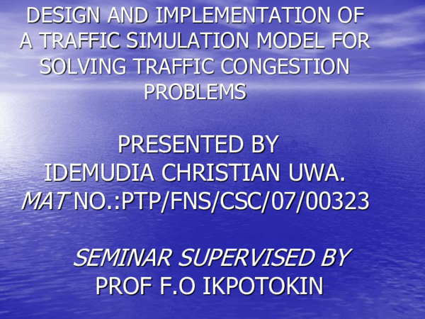 Ppt Design And Implementation Of A Traffic Simulation Model For