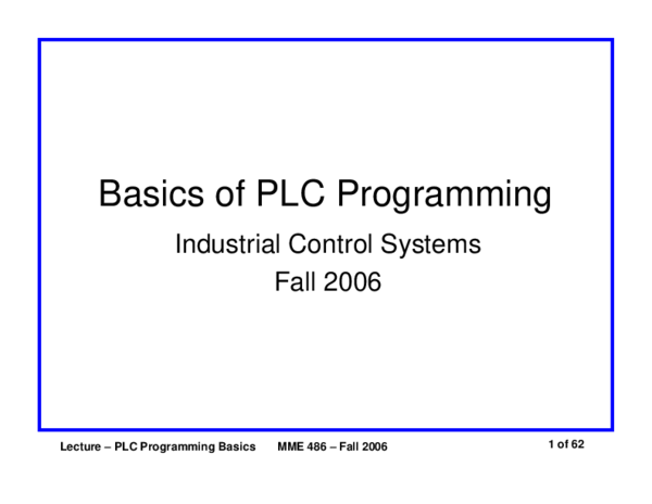 (PDF) Basics of PLC Programming Industrial Control Systems Fall 2006