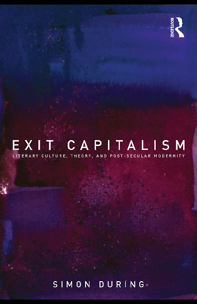 (PDF) Exit Capitalism: literature, culture and post-secular modernity ...