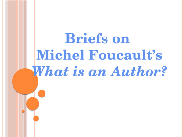 (PPT) Briefs on Michel Foucault's What is an Author