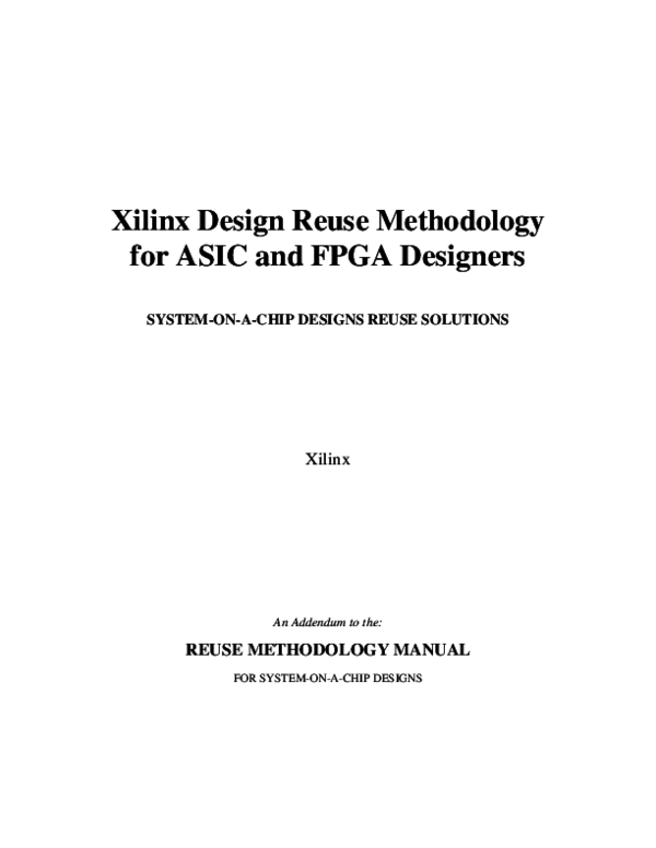 Pdf Xilinx Design Reuse Methodology For Asic And Fpga Designers System On A Chip Designs Reuse