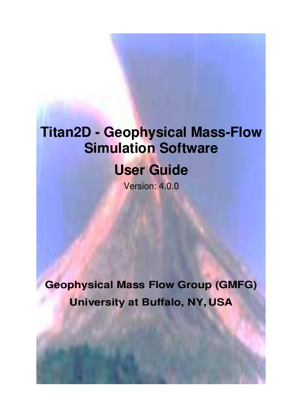 (PDF) Titan2D -Geophysical Mass-Flow Simulation Software User Guide Geophysical Mass Flow Group ...