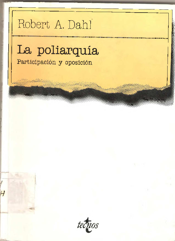 (PDF) Robert Dahl Poliarquia - Participacion y Oposicion.pdf