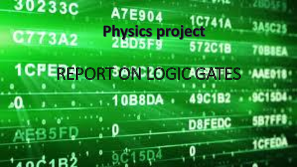 (PPT) REPORT ON LOGIC GATES