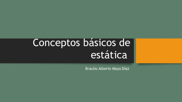 (PPT) Conceptos basicos de estatica.pptx
