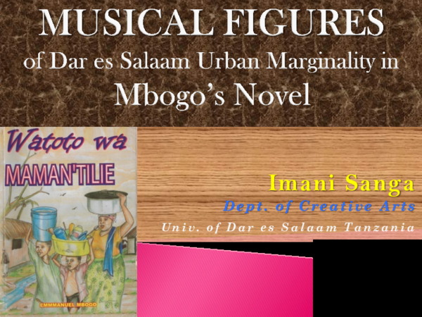 (PPT) 8. MUSICAL FIGURES OF DAR ES SALAAM URBAN MARGINALITY IN MBOGO'S ...