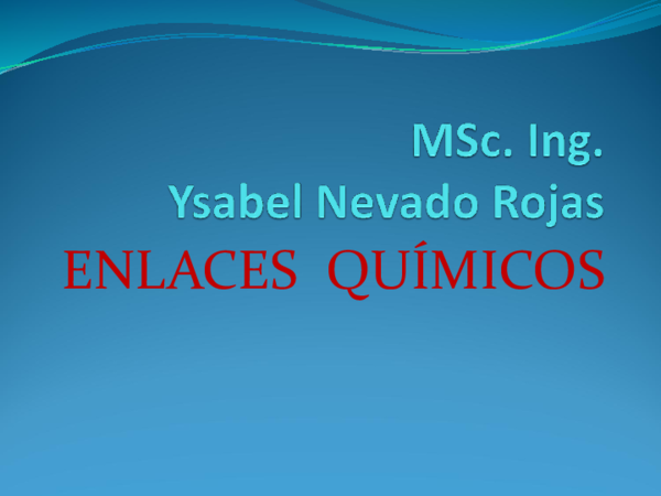 (PPT) ENLACES QUIMICOS Y FISICOS