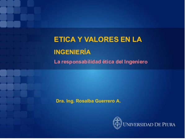 (PPT) ETICA EN INGENIERIA CLASE 3 LA RESPONSABILIDAD ETICA DEL INGENIERO