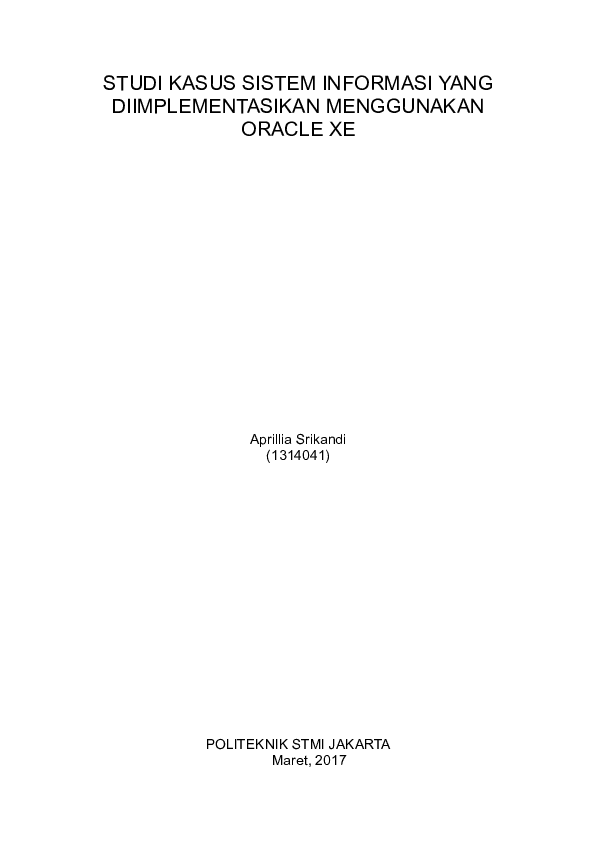 (DOC) STUDI KASUS SISTEM INFORMASI YANG DIIMPLEMENTASIKAN MENGGUNAKAN ORACLE XE
