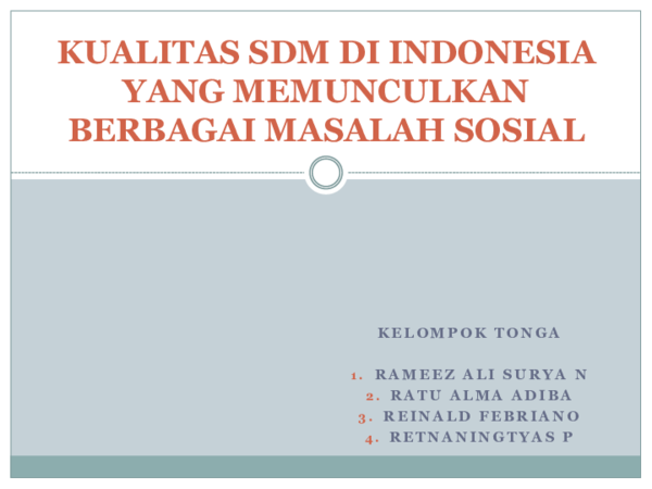 (PPT) KUALITAS SDM DI INDONESIA YANG MEMUNCULKAN BERBAGAI MASALAH