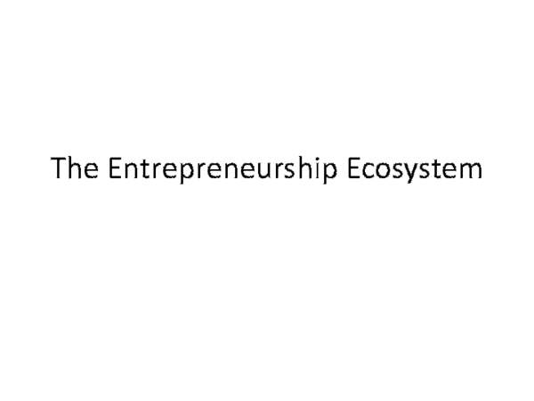 (PPT) The Entrepreneurship Ecosystem