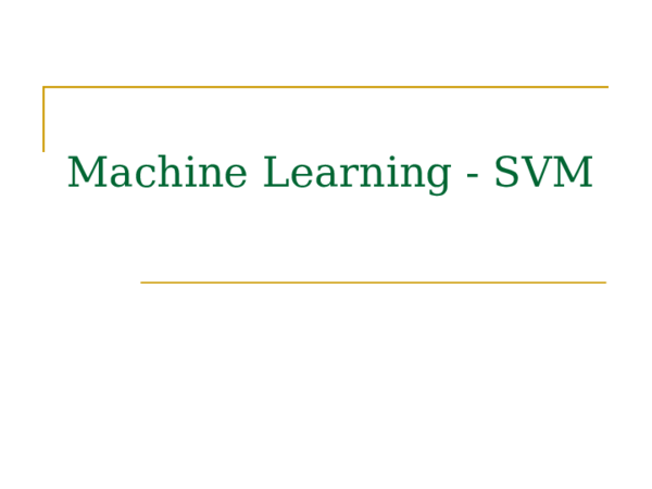 (PDF) Machine Learning -SVM