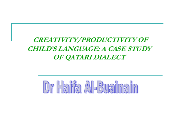 (PPT) CREATIVITY PRODUCTIVITY OF CHILD’S LANGUAGE A CASE STUDY OF ...