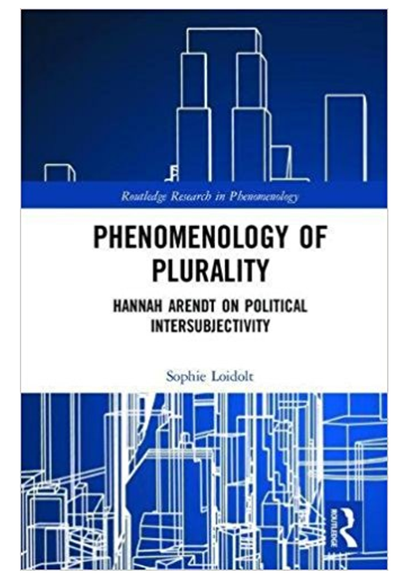 (PDF) Phenomenology of Plurality. Hannah Arendt on Political ...