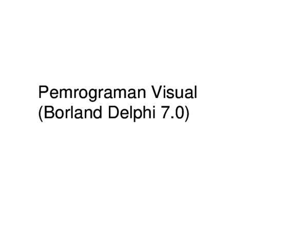(PDF) Pemrograman Visual (Borland Delphi 7.0