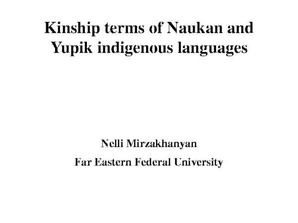 (PPT) Kinship terms of Naukan and Yupik indigenous languages.pptx