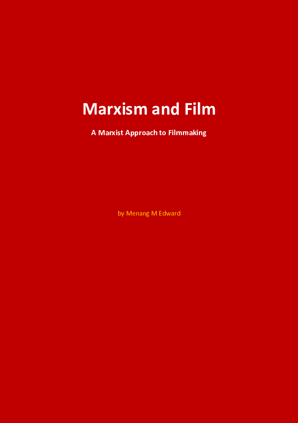 (PDF) Marxism and Film: A Marxist Approach to Filmmaking