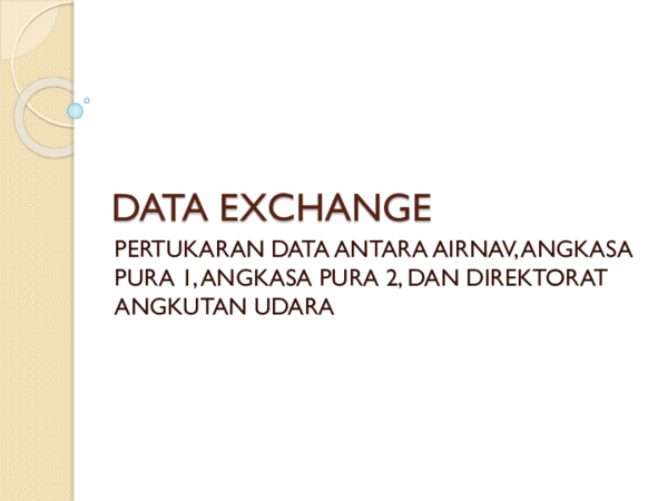 (PPT) DATA EXCHANGE APPLICATION | Irwan Noerdin - Academia.edu