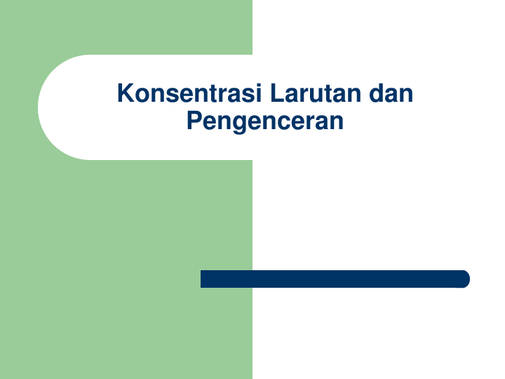 (PPT) konsentrasi-larutan-dan-pengenceran.ppt