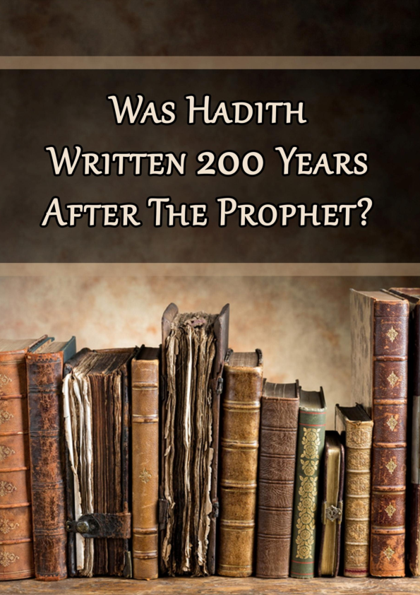 (PDF) Was Hadith Written 200 years after the Prophet