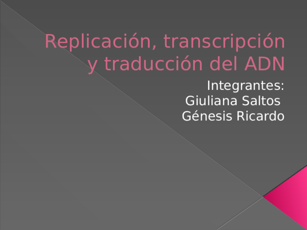 (PPT) Replicación, transcripción y traducción del ADN
