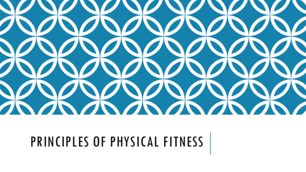 (PPT) Principles of Physical Fitness