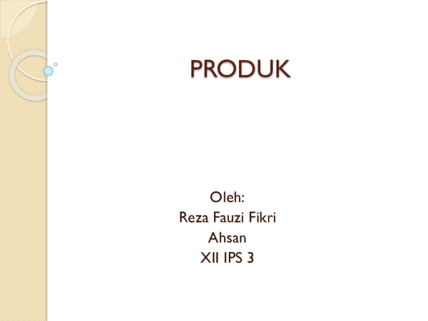 (PPT) PRODUK | Reza Fikri - Academia.edu
