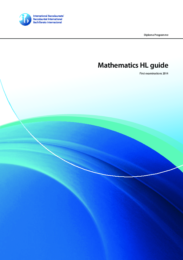 (PDF) Mathematics HL guide First examinations 2014 Diploma Programme
