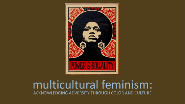 (PPT) Multicultural Feminism: acknowledging adversity through color and ...