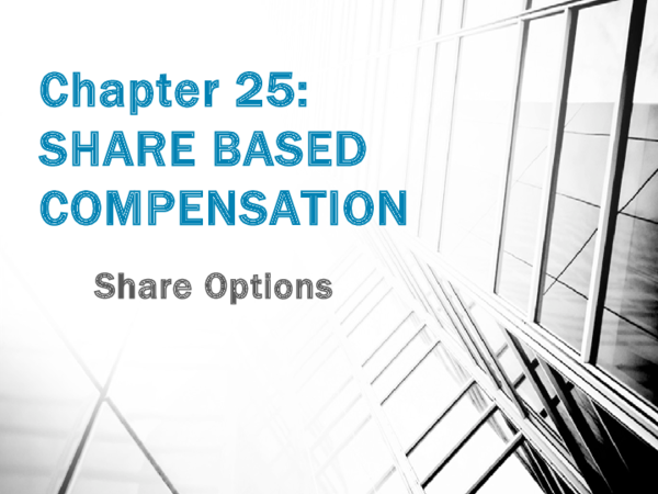 (PPT) CHAPTER 25 SHARE BASED COMPENSATION SHARE OPTIONS