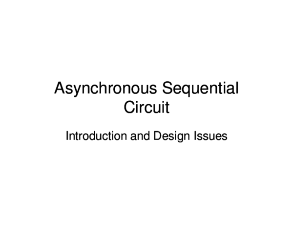Pdf Asynchronous Sequential Circuit Introduction And Design Issues