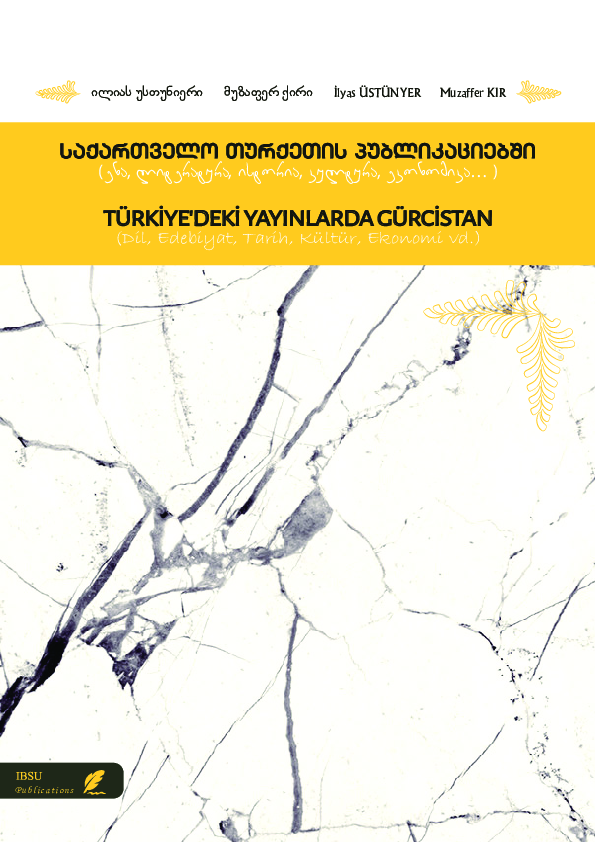 (PDF) TÜRKİYE'DEKİ YAYINLARDA GÜRCİSTAN - საქართველო თურქეთის ...