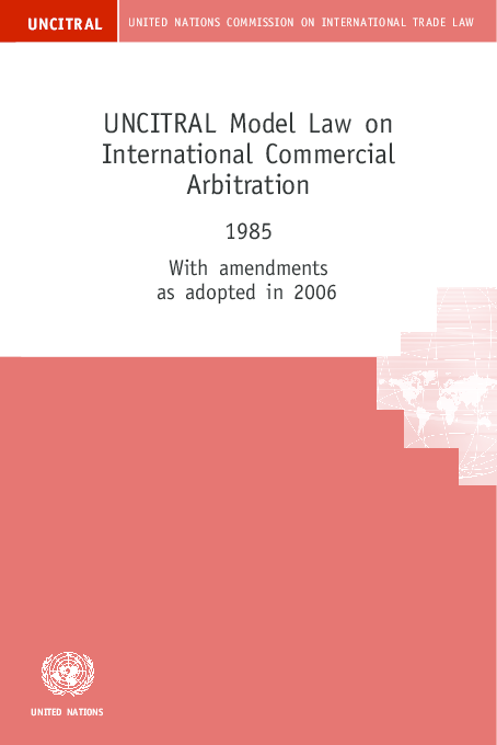 (PDF) UNCITRAL Model Law on International Commercial Arbitration 1985 With amendments as adopted ...