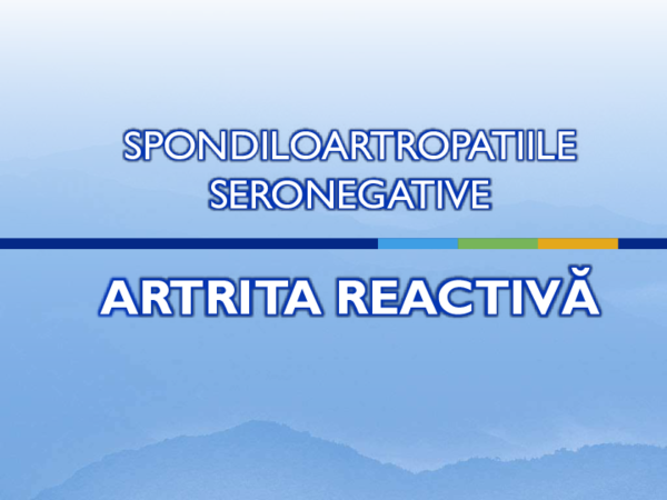 (PDF) SPONDILOARTROPATIILE SERONEGATIVE ARTRITA REACTIVĂ