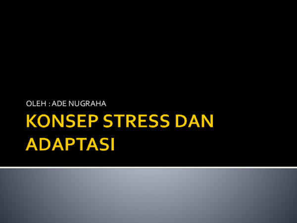 (PPT) KONSEP STRESS DAN ADAPTASI