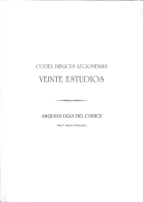 (PDF) Arqueología del códice: Codex biblicus Legionensis. Veinte ...