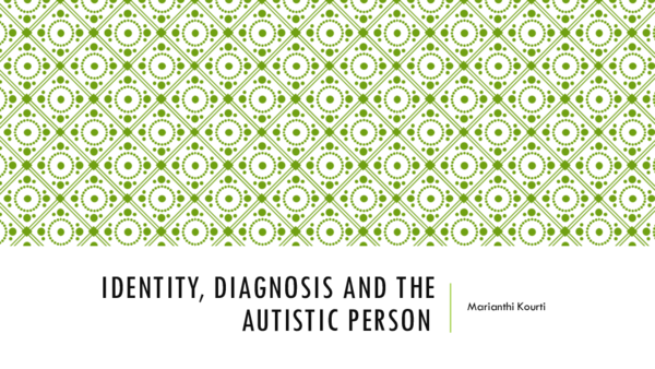(PPT) Identity, Diagnosis and the Autistic person.