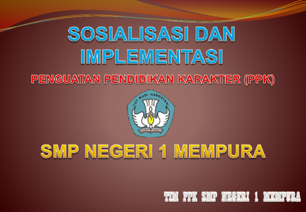 (PPT) Implementasi Kegiatan PPK SMPN 1 Mempura. New.pptx
