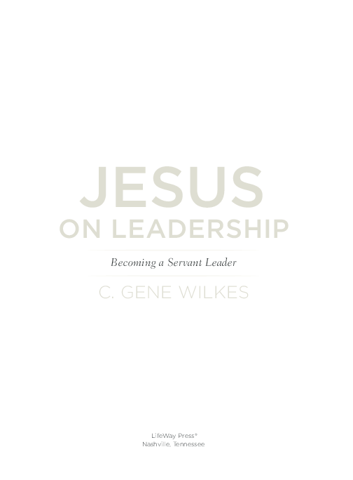 (PDF) LifeWay Press® Nashville, Tennessee JESUS ON LEADERSHIP