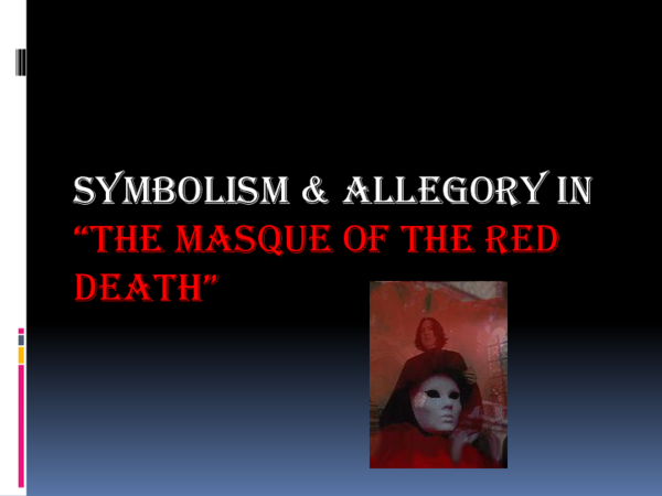 (PDF) Symbolism & Allegory in " The Masque of The Red deaTh