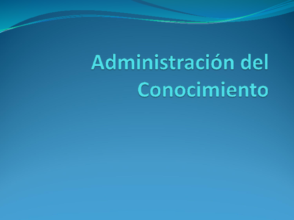 (PPT) Administracindelconocimiento