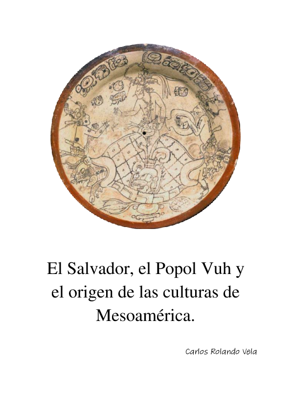 (PDF) El Salvador, el Popol Vuh y el origen de las culturas de Mesoamérica