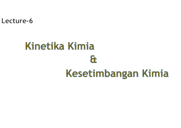 (PDF) Lecture 6 Kinetika Kesetimbangan Kimia