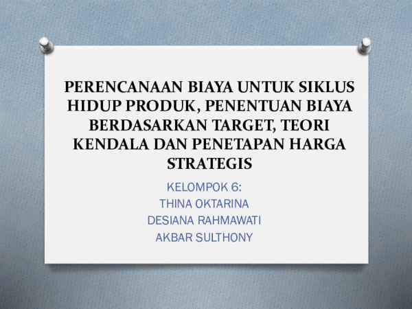 (PPT) PERENCANAAN BIAYA UNTUK SIKLUS HIDUP PRODUK