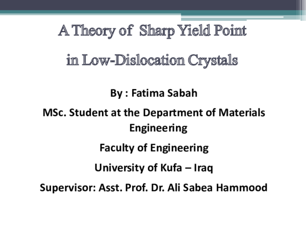 (PPT) A Theory of Sharp Yield Point in Low-Dislocation Crystals.pptx | fatima sabah - Academia.edu