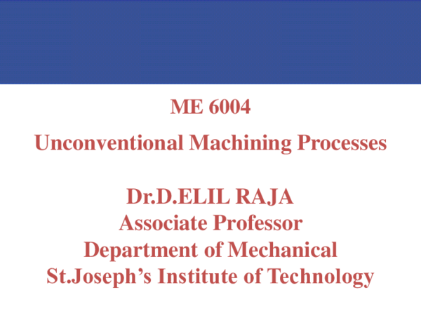(PPT) I Unit Introduction to Unconventional Machining Processes