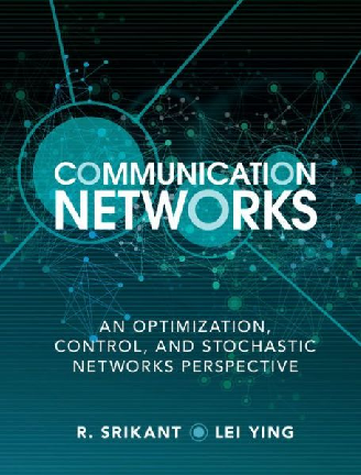 (PDF) Communication Networks An Optimization Control and Stochastic Networks Perspective