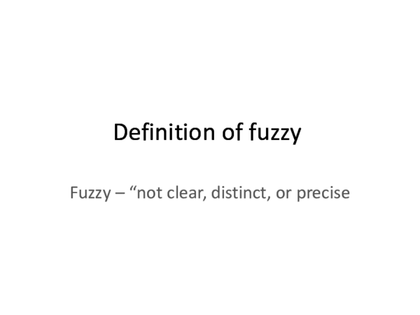 PPT Definition Of Fuzzy John Smith Academia edu PPT Definition Of Fuzzy John Smith Academia edu