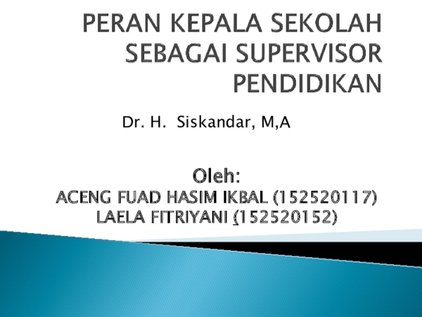 (PPT) SuverVisi_ACENG FUAD HASIM IKBAL dan LAELA FITRIYANI_PERAN KEPALA ...